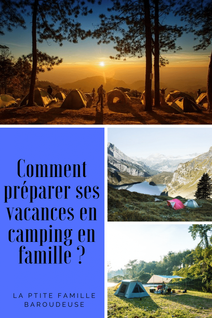 Comment préparer ses vacances en camping en famille
